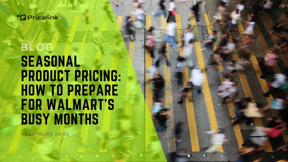 Seasonal Product Pricing: How to Prepare for Walmart’s Busy Months ...