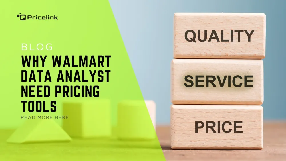 Why Walmart Data Analyst Need Pricing Tools | Pricelink.io