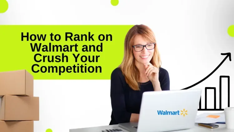 How to Rank on Walmart and Crush Your Competition | Pricelink.io